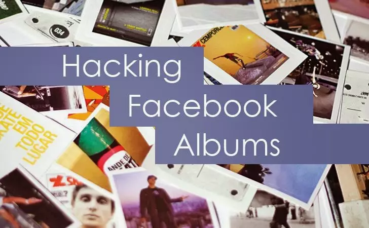 Facebook Vulnerability E lumella Hacker ho hlakola Album efe kapa efe ea lifoto