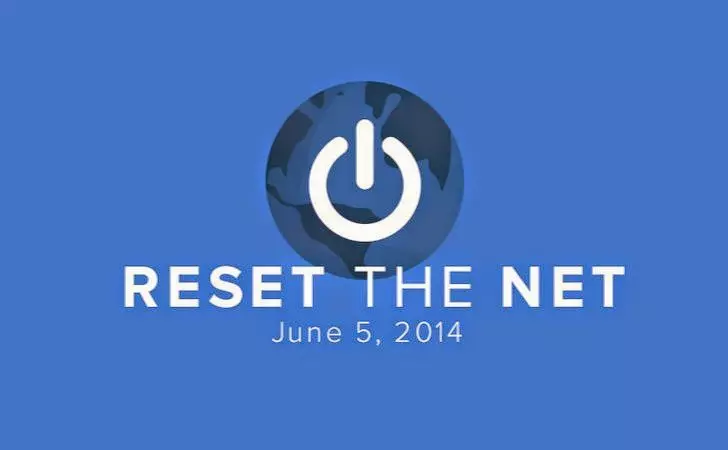 NSA ਨਿਗਰਾਨੀ ਦਾ ਵਿਰੋਧ ਕਰਨ ਲਈ 'Reset The Net' ਗਲੋਬਲ ਮੁਹਿੰਮ ਵਿੱਚ ਸ਼ਾਮਲ ਹੋਵੋ