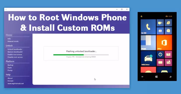 Faʻafefea ona Root Windows Phone ma Tatala le Bootloader e faʻapipiʻi ROM Custom