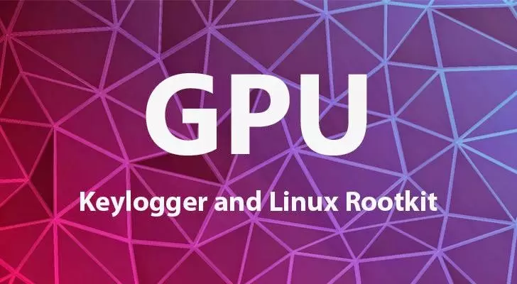 Neues GPU-basiertes Linux-Rootkit und Keylogger mit ausgezeichneter Stealth- und Rechenleistung