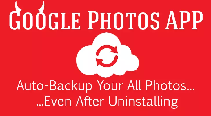 Google Photo App laster opp bildene dine til skyen, selv etter avinstallering