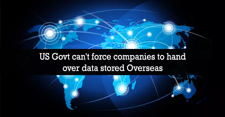 Microsoft gagne ! Le gouvernement ne peut pas forcer les entreprises technologiques à remettre les données stockées à l'étranger