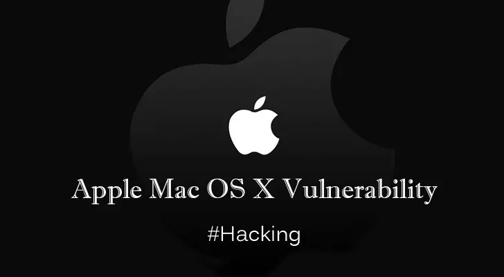 Apple Mac OS X Vulnerabbiltà Ħalli Attakkant Hack Computer tiegħek